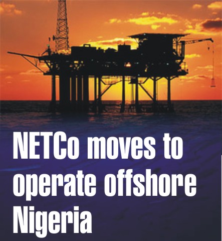 NETCo moves to operate offshore Nigeria - Vanguard News