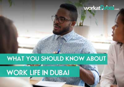 What you should know about Work Life in Dubai - Vanguard News